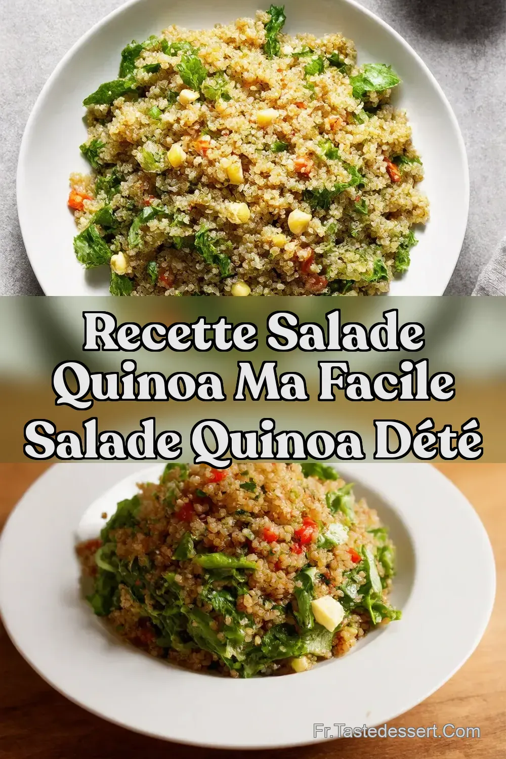 Salade Quinoa Facile Ma Recette Coup de Foudre - Taste…