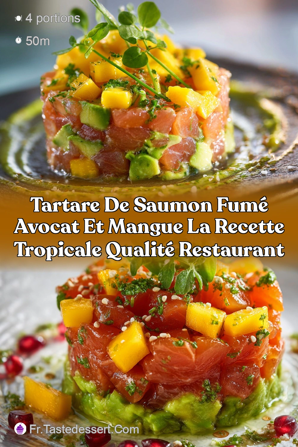 Tartare de saumon fumé avocat et mangue Recette chic et…
